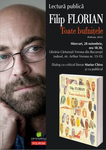 Filip Florian citeste din noul sau roman, Toate bufnitele, la ...