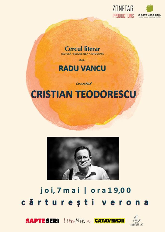 Cercul literar cu Radu Vancu. Invitatul ediției: Cristian Teodorescu - Blog Carturesti