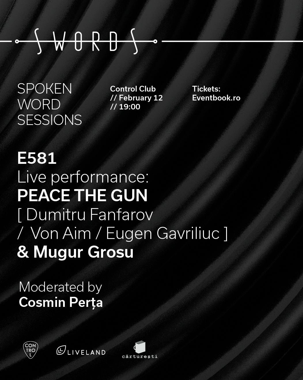 SWORDS - Spoken Word Sessions prezintă: E581 – live performance by ...